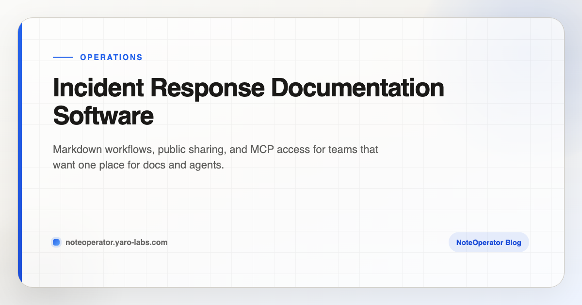 Incident Response Documentation Software · NoteOperator